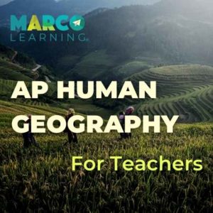 Marco Learning’s AP® Summer Workshop for Human Geography 2022 – Marco ...